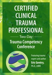 Certified Clinical Trauma Professional: Two-Day Trauma Competency ...