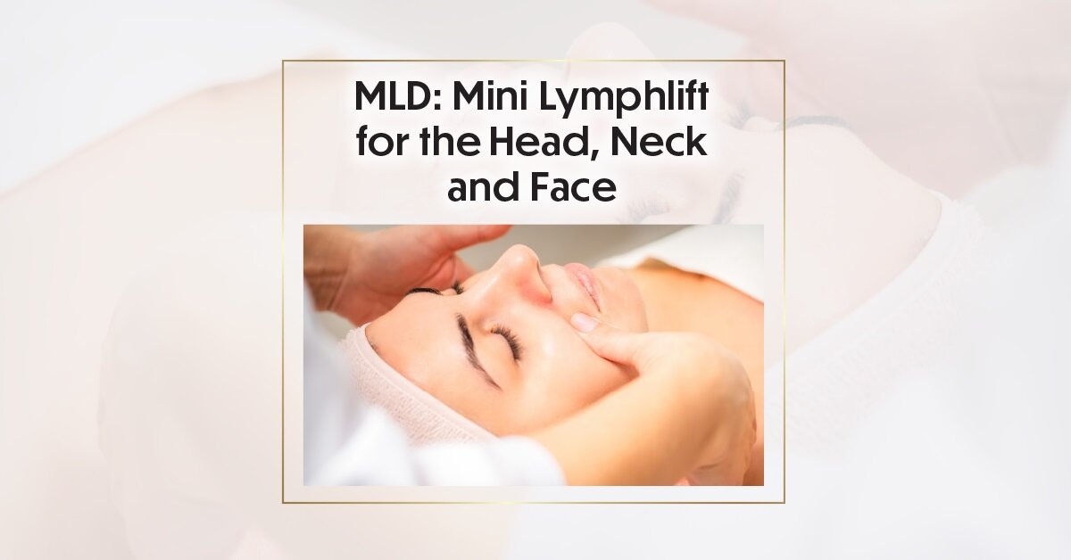 MLD: Mini Lymphlift for the Head, Neck and Face