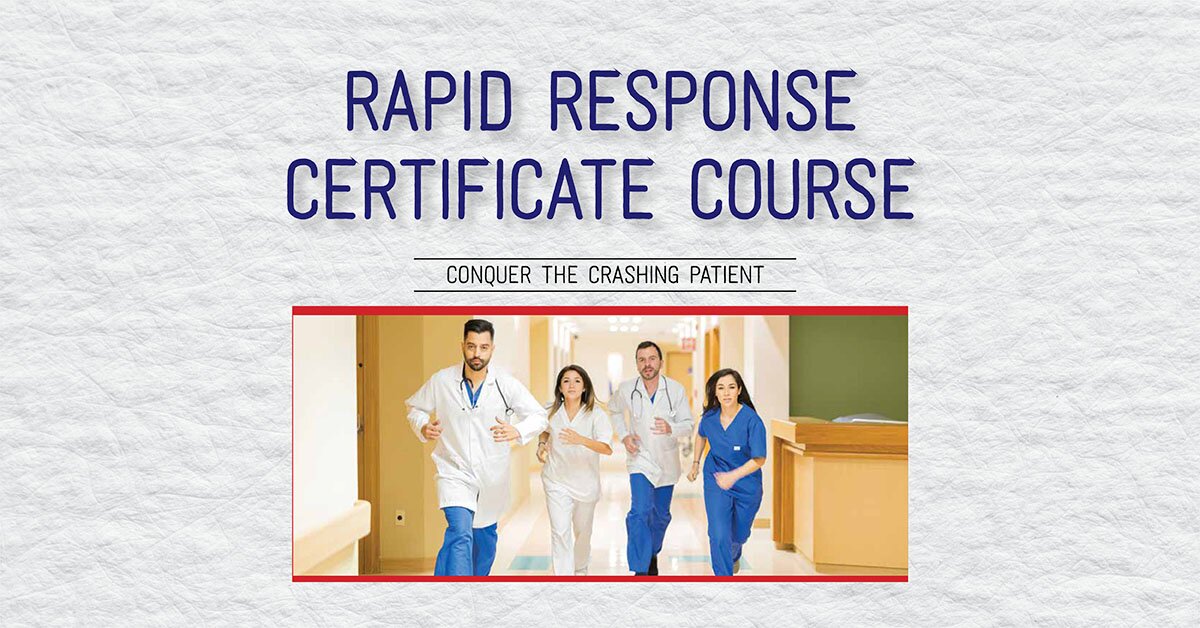 2-Day: Rapid Response Certificate Course: Conquer the Crashing Patient