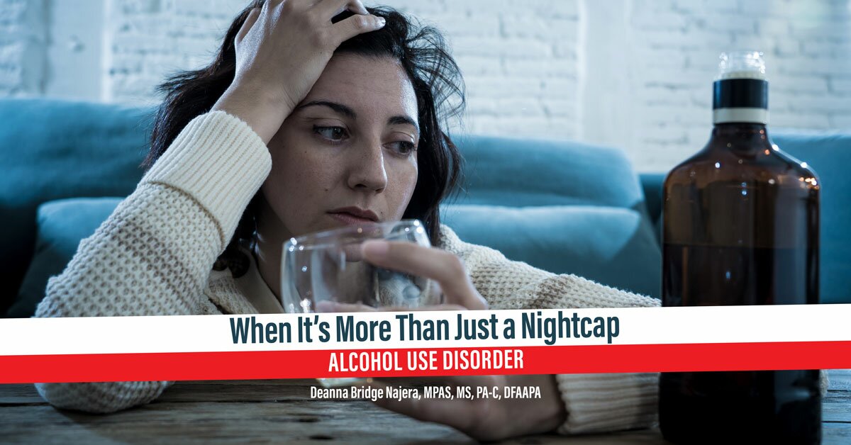 When It's More Than Just a Nightcap: Alcohol Use Disorder